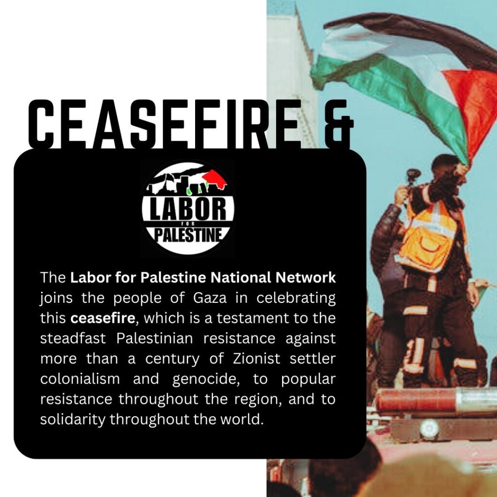 From Ceasefire to Liberation! (Labor for Palestine National Network ...