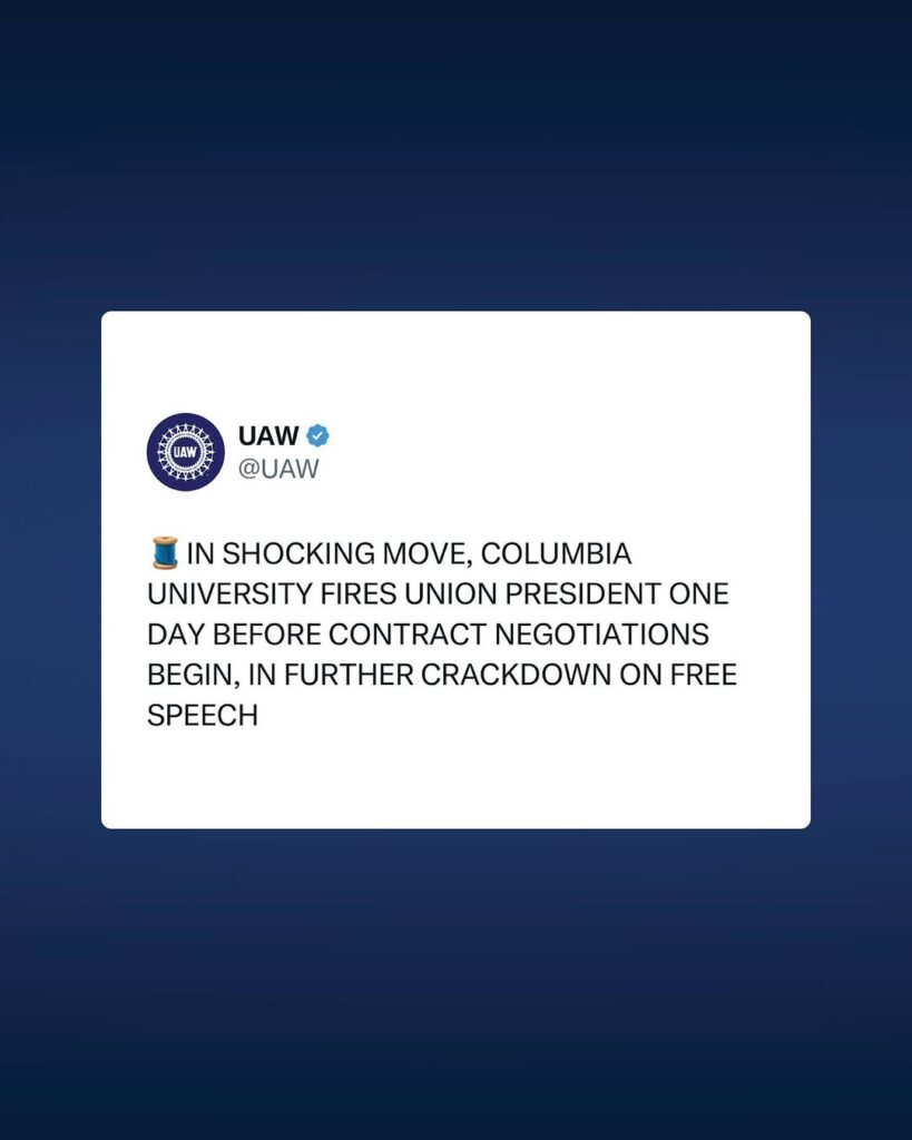 In Shocking Move, Columbia University Fires Union President One Day ...